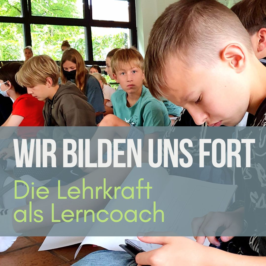 Die Lehrkraft als Lerncoach - Montessori Campus Dorsten